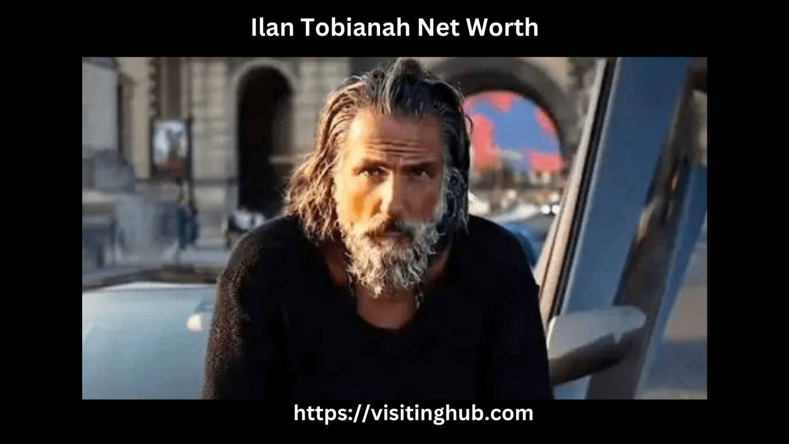 Ilan Tobianah Net Worth Age, Wife, Wikipedia, Instagram 2024