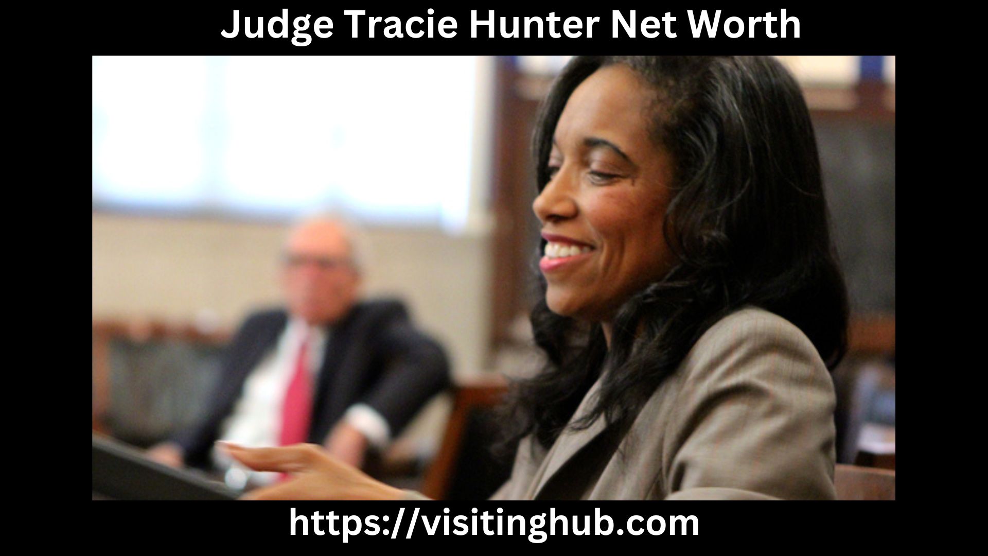 Judge Tracie Hunter Net Worth 2024 [Complete Updated]