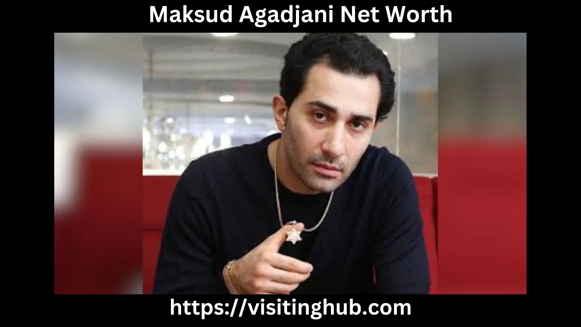 Maksud Agadjani Net Worth 2024 [Wife, Age, Bio, Wiki]