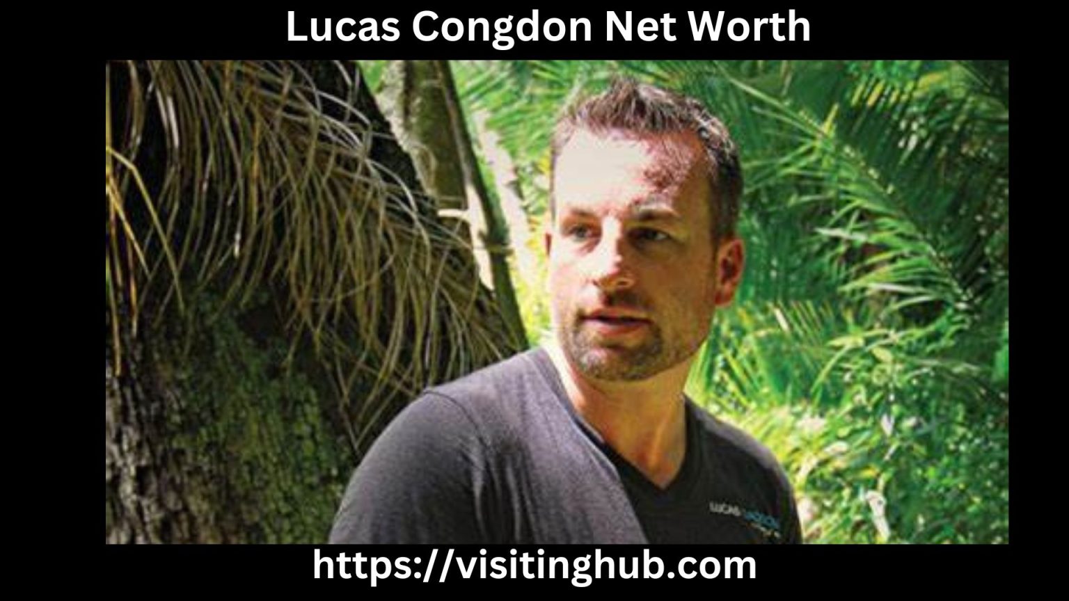 Lucas Congdon Net Worth 2024 [Wife, Birth, Age, Ethnicity]