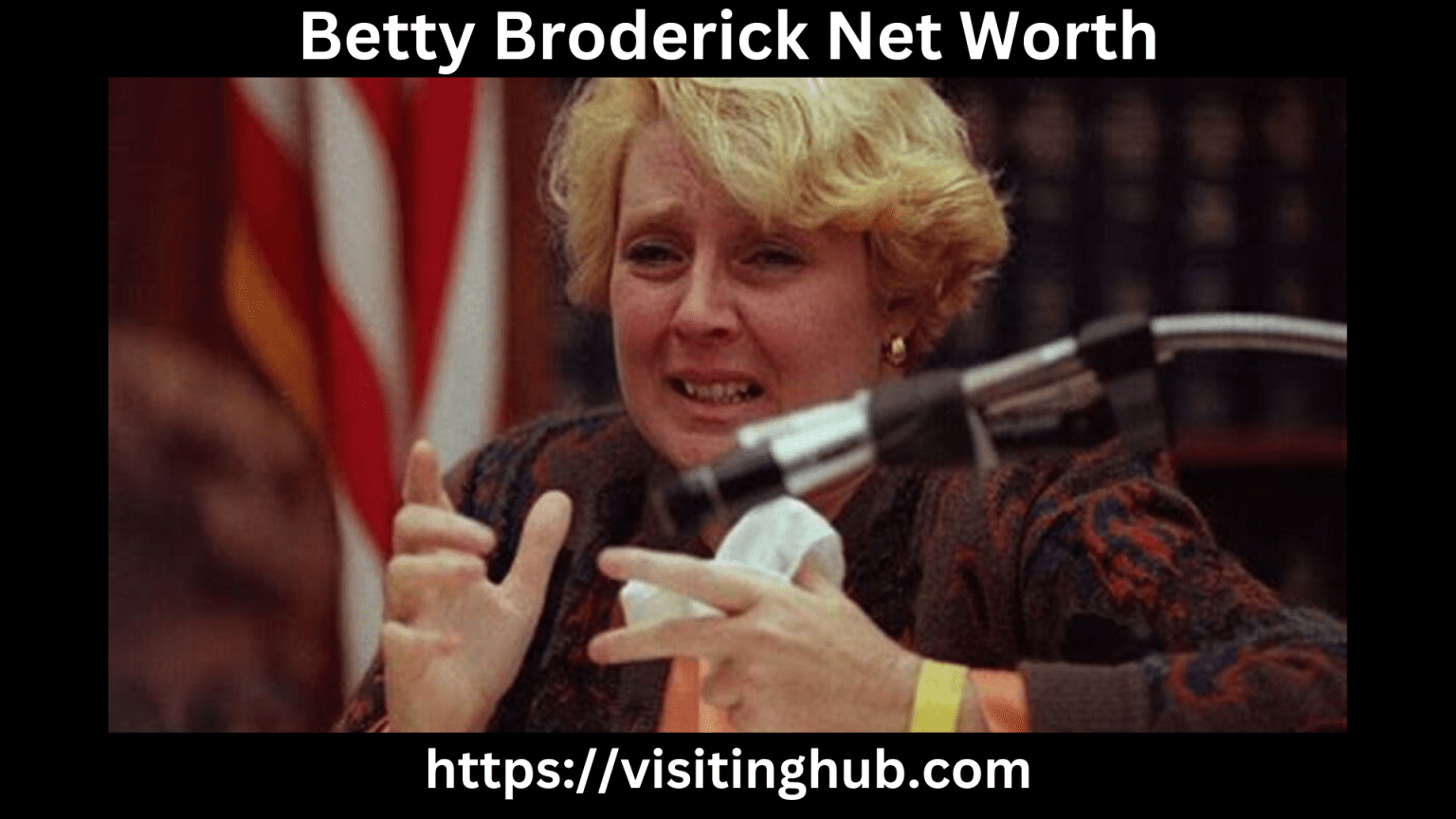 Betty Broderick Net Worth 2024 [Early Life, Weight, Husband]