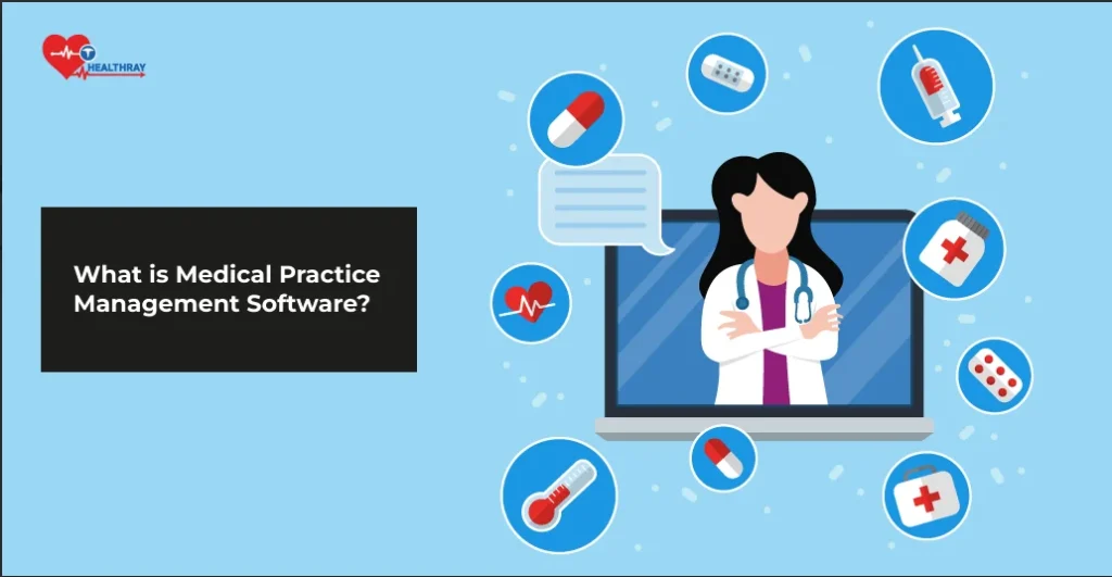 A Fresh Approach to Implementing Medical Practice Management Software